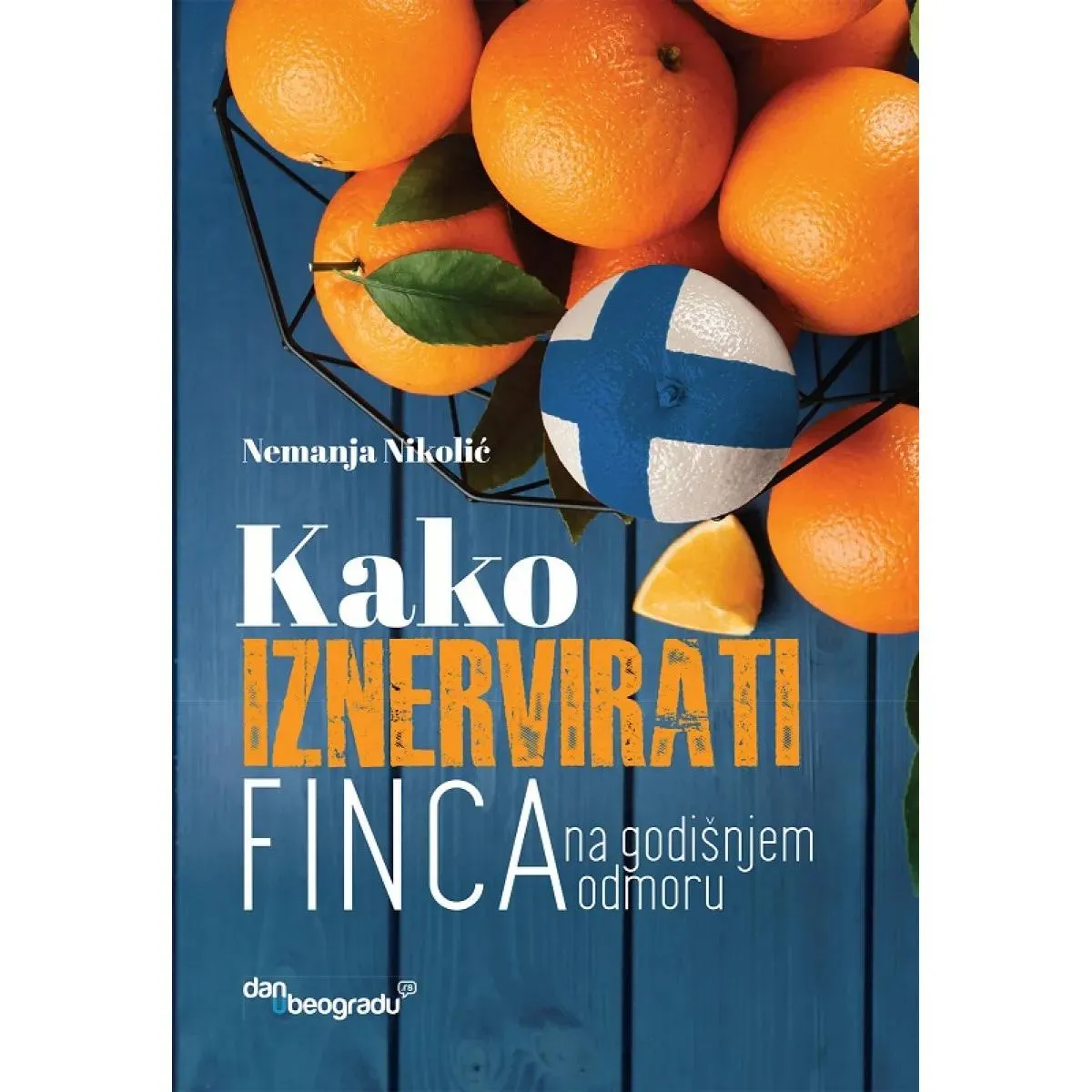 KAKO IZNERVIRATI FINCA NA GODIŠNJEM ODMORU