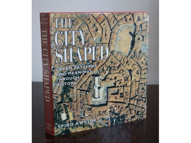 THE CITY SHAPED - SPIRO KOSTOV