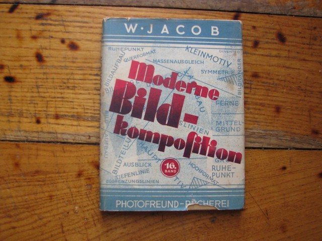 W. JACOB - MODERNE BILD KOMPOFITION ILUSTROVANO