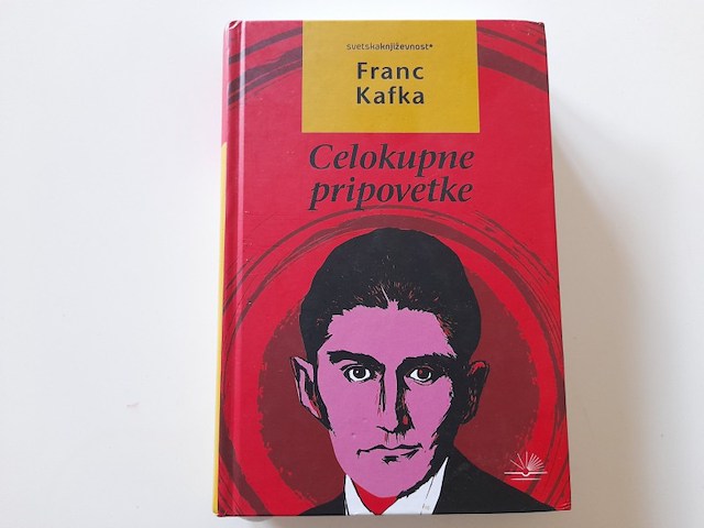 Celokupne pripovetke - Franc Kafka