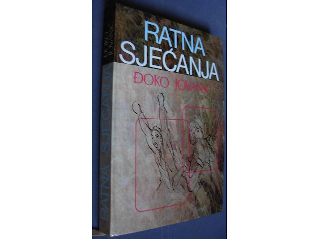 RATNA SJEĆANJA - Đoko Jovanić