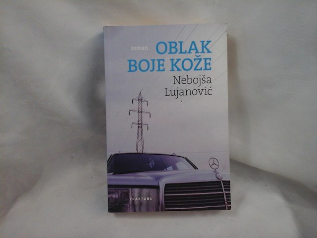 Oblak boje kože Nebojša Lujanović