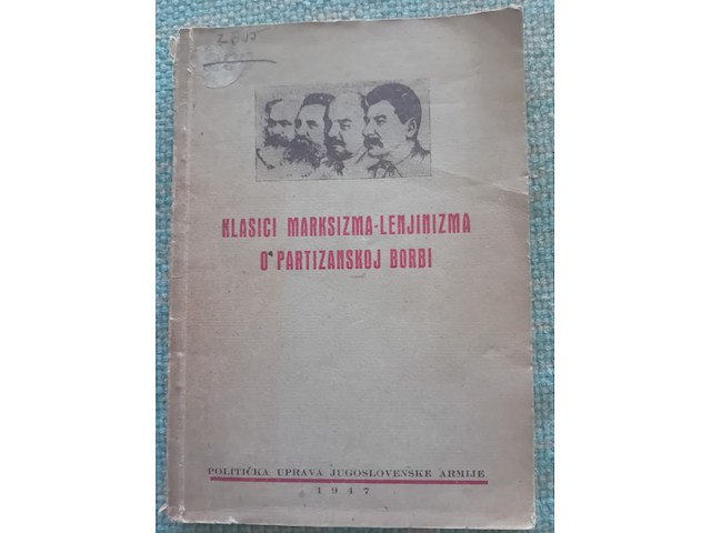 Klasici Marksizma - Lenjinizma o partizanskoj borbi