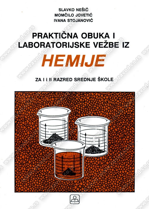 Prakticna obuka i laboratorijske vezbe iz hemije za prehrambenu skolu za 1. i 2. razred