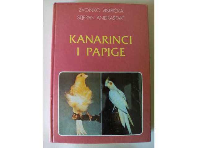 Zvonko Vistrička/Stjepan Andrašević- Kanarinci i papige