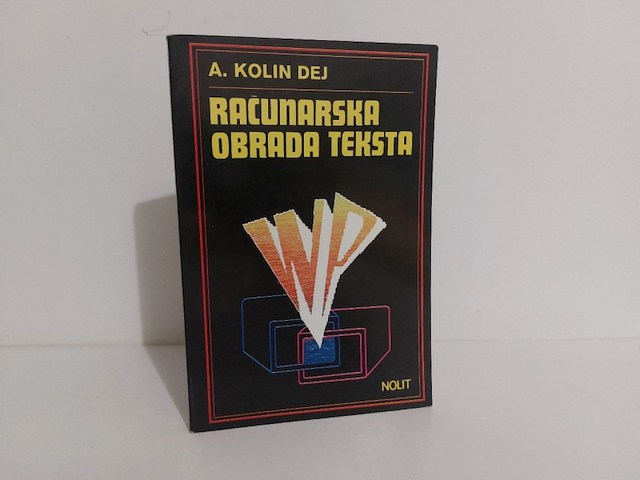 Računarska obrada teksta - A. Kolin Dej