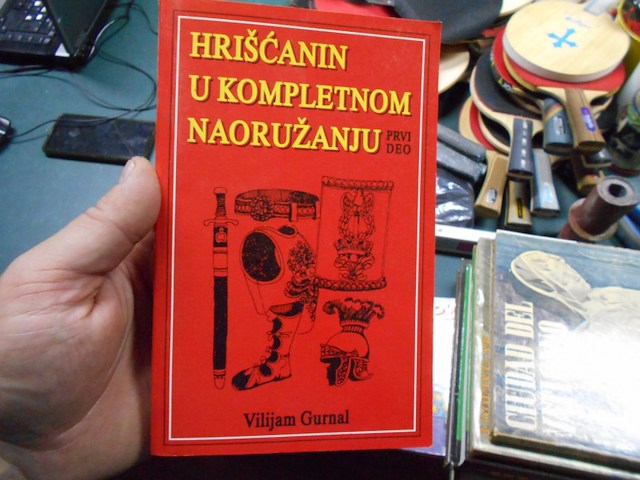 Vilijam Gurnal-Hrišćanin u kompletnom naoružanju I.