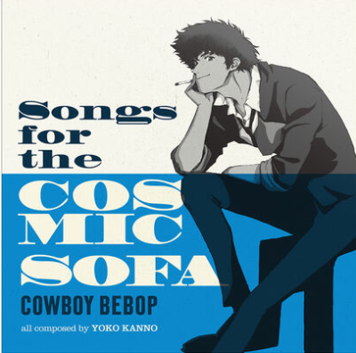 Songs For The Cosmic Sofa Cowboy Bebop (Vinyl)