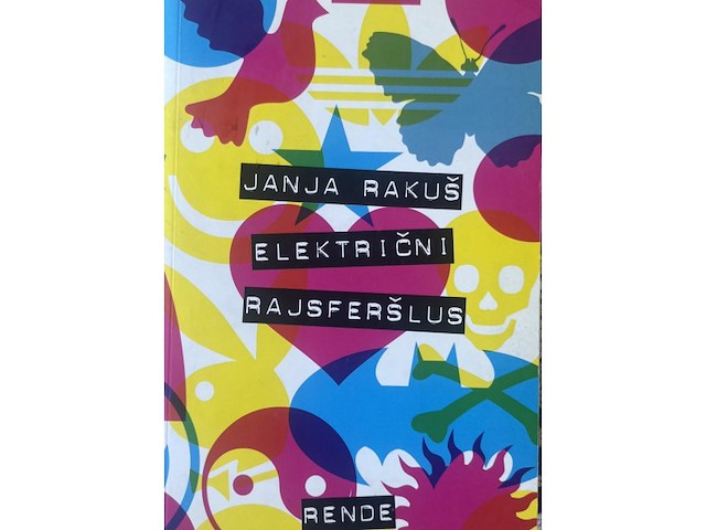 Janja Rakuš- Električni rajsferšlus