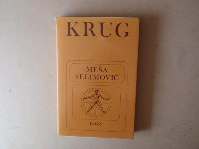 Meša Selimović - KRUG