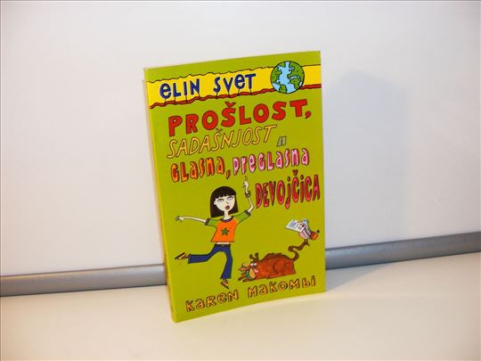 Elin svet Prošlost, sadašnjost i Glasna preglasn