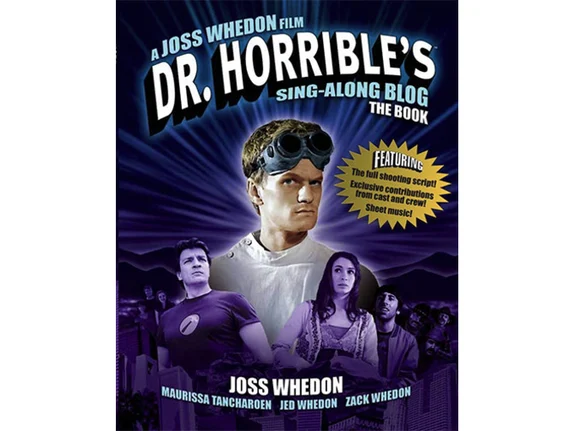 Dr. Horrible's Sing-Along Blog: The Book