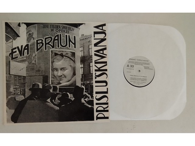 EVA BRAUN Prisluškivanja ORIGINAL LP