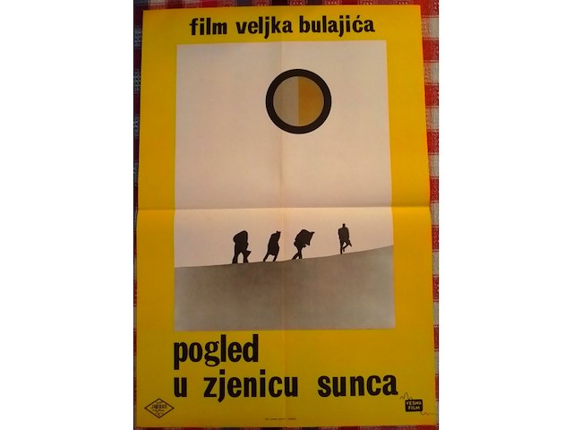 plakat POGLED U ZJENICU SUNCA (Bata Živojinović)