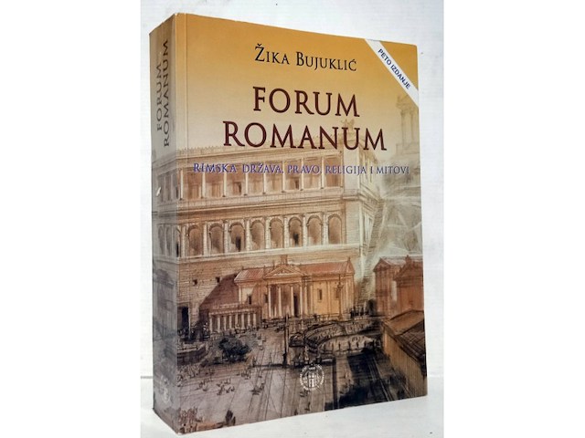 Forum romanum - Žika Bujuklić