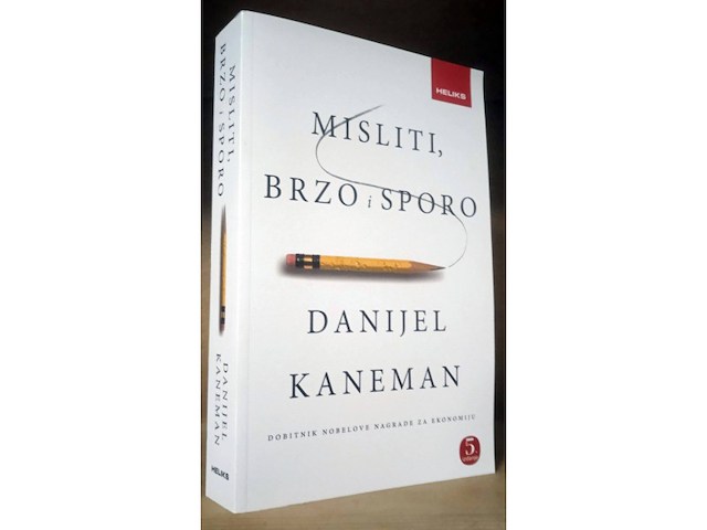 Misliti, brzo i sporo - Danijel Kaneman