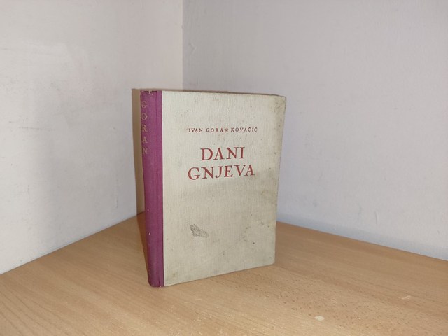 Ivan Goran Kovačić - Dani gnjeva