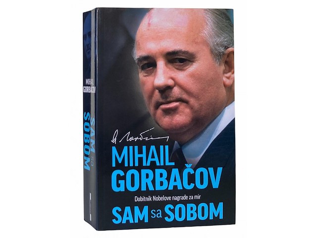 Sam sa sobom - Mihail Gorbačov