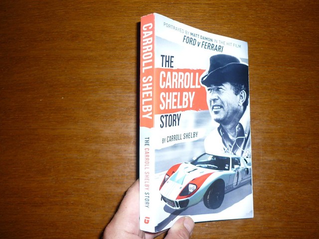 Carroll Shelby THE CARROLL STORY Kerol Šelbi