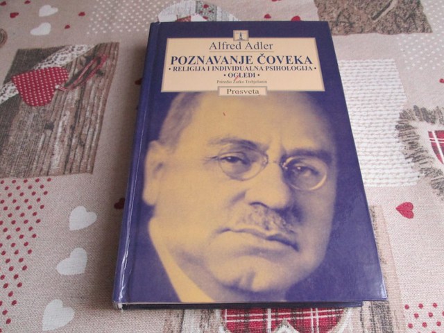 POZNAVANJE ČOVEKA - Alfred Adler