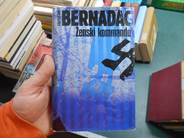 Christian Bernadac - Ženski kommando