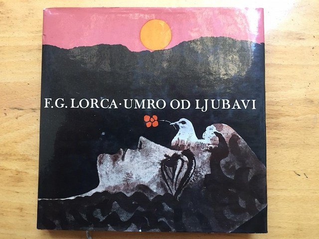 Umro od ljubavi - F.G. Lorca