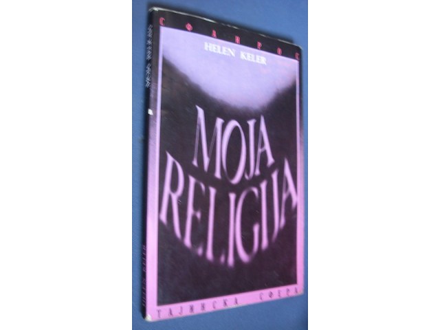 MOJA RELIGIJA - Helen Keler