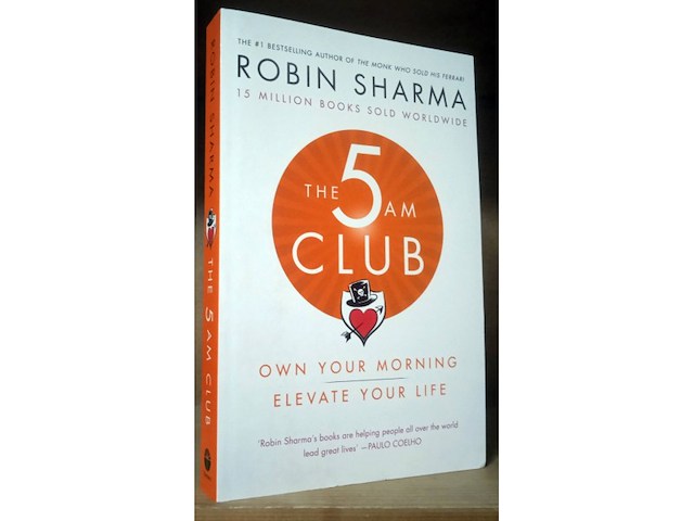 The 5 AM Club By: Robin Sharma