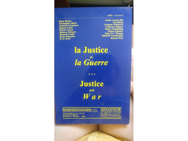 Justice and war/ La justice et la guerre