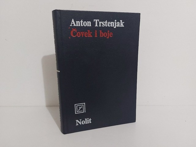 Čovek I boje - Anton Trstenjak