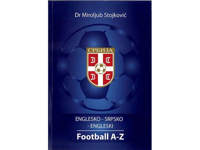 M. Stojković FUDBALSKI REČNIK (englesko-srpsko-engleski