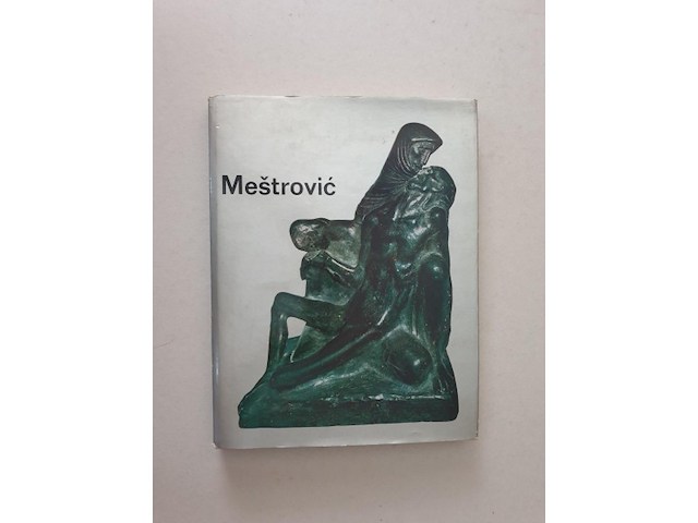 Ivan Mestrovic - Monografija