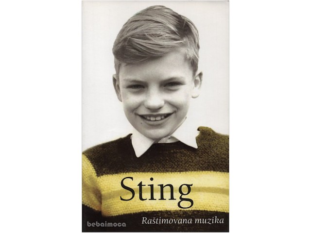 RAŠTIMOVANA MUZIKA : MEMOARI - Sting