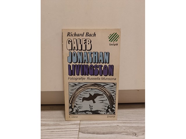 Galeb Jonathan Livingston - Richard Bach