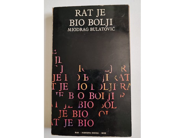 Rat je bio bolji - Miodrag Bulatović - posveta