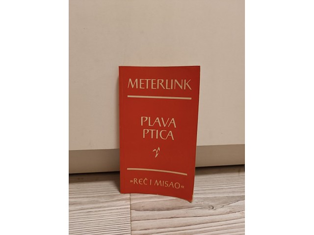 Plava ptica - Moris Meterlink