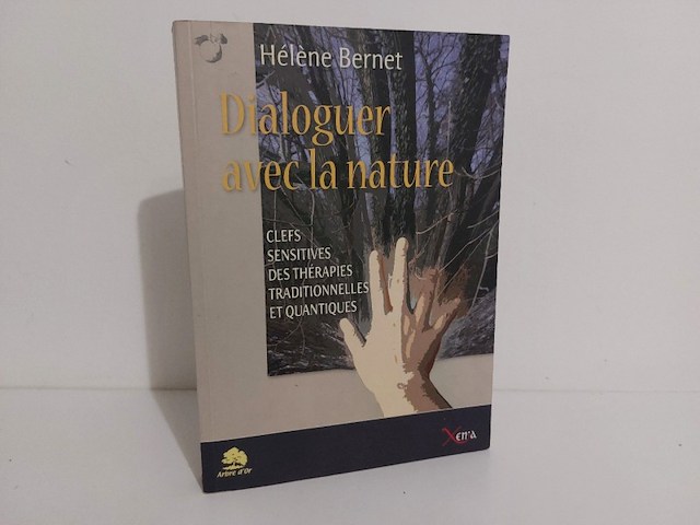 Dialoguer avec la nature - Helene Bernet