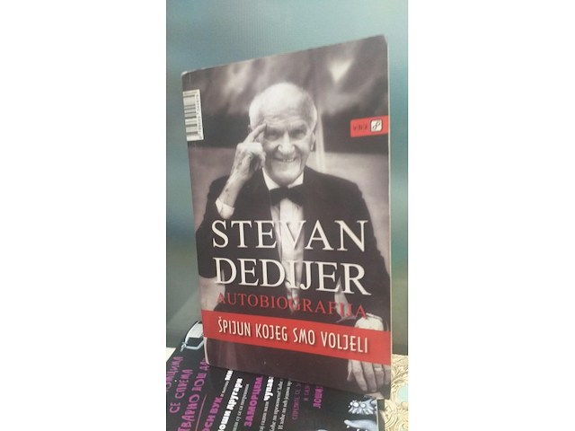 Stevan Dedijer SPIJUN KOJEG SMO VOLJELI