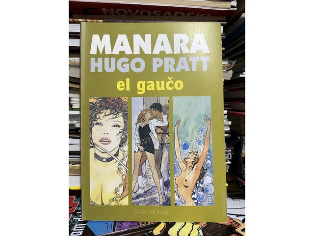 Manara Hugo Pratt  EL GAUČO