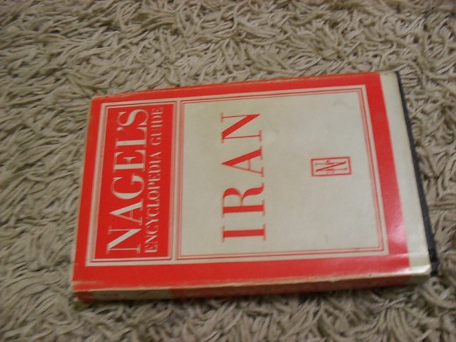 NAGEL`S ENCYCLOPEDIA GUIDE IRAN