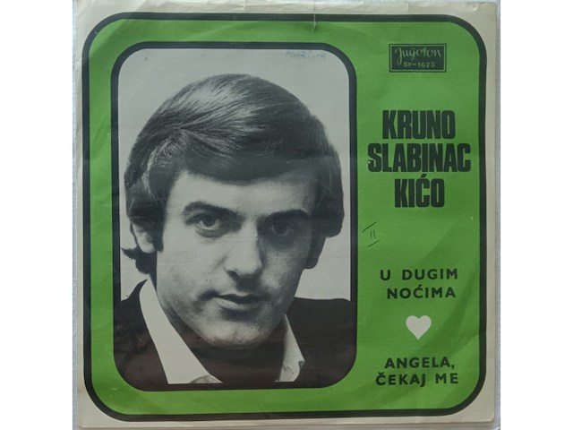 KRUNO  SLABINAC  KICO  -  U  DUGIM  NOCIMA