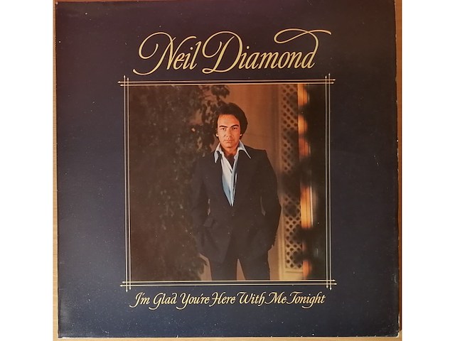 LP NEIL DIAMOND - I`m Glad You`re Here (1977) EU, MINT