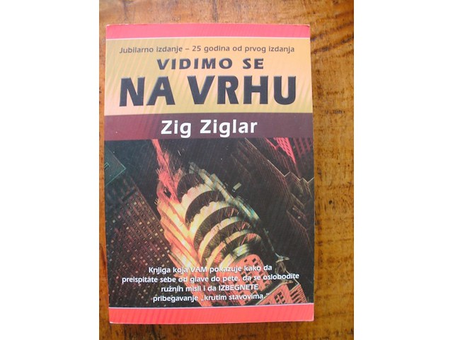 Vidimo se na vrhu - Zig Ziglar