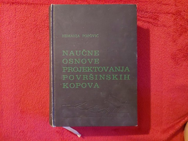 Naučne osnove projektovanja površinskih kopova Popović