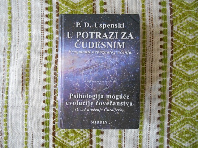 P. D. Uspenski - U potrazi za čudesnim