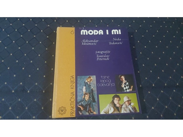 Moda i mi/Tajne lepog odevanja/A.Joksimovic,N.Todorovic