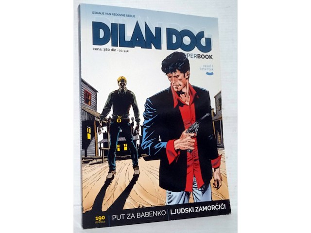 DILAN DOG - PUT ZA BABENKO / LJUDSKI ZAMORČIĆi