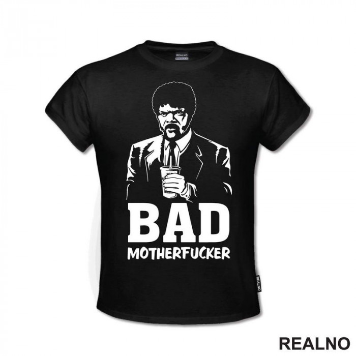 BAD MOTHERFUCKER - PULP FICTION - MAJICA