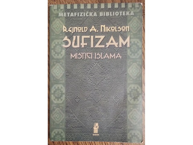 SUFIZAM - Mistici Islama * Rejnold A. Nikolson