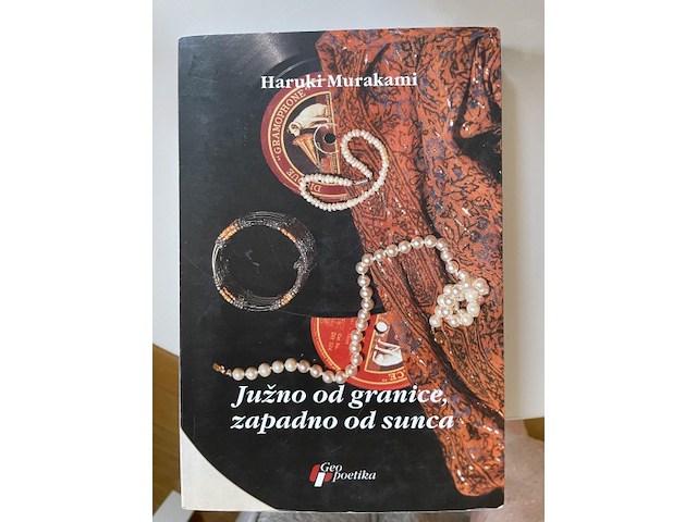 Juzno od granice, zapadno od sunca - H. Murakami